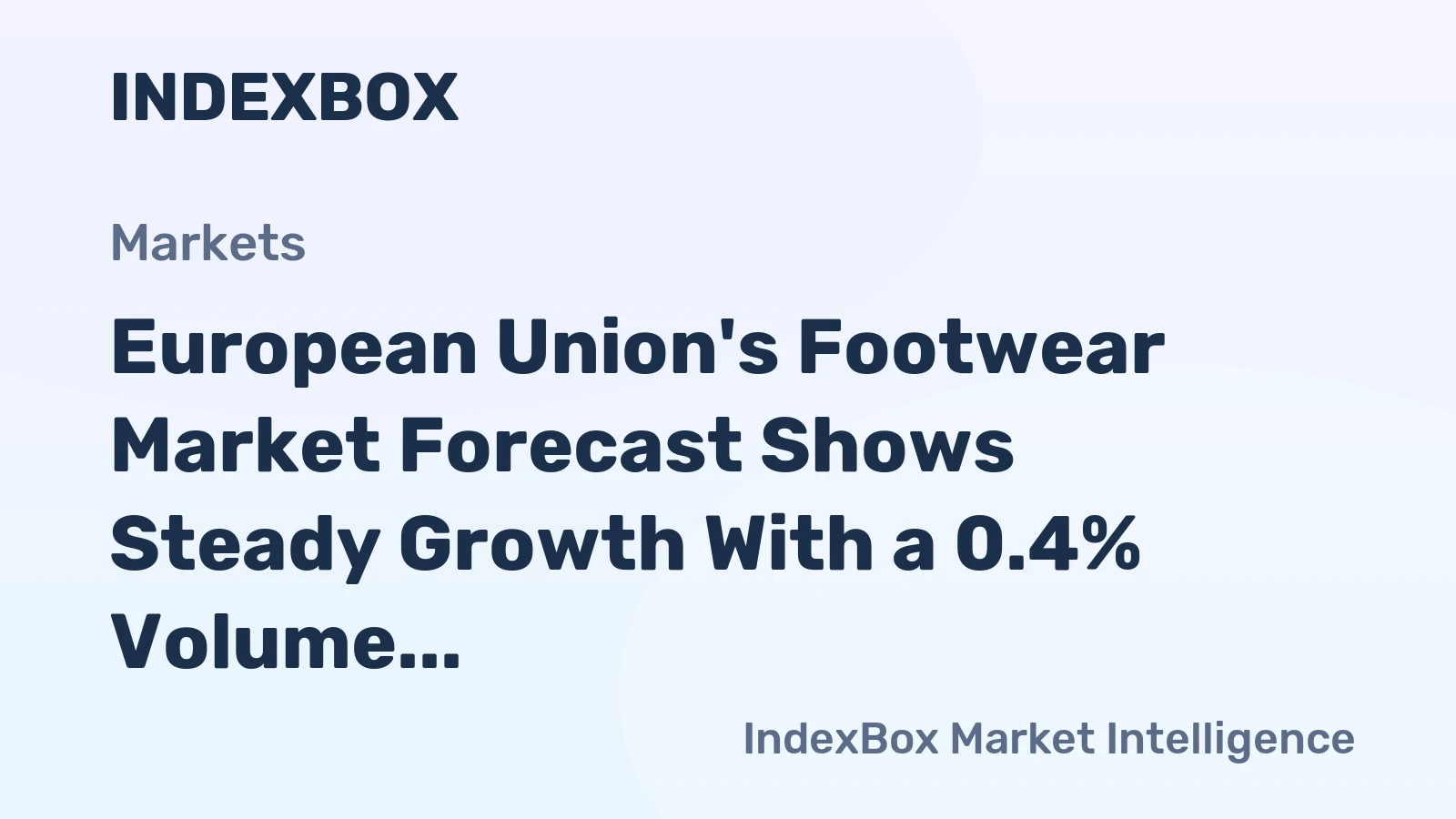 European Union's Footwear Market Forecast Shows Steady Growth With a 0.4% Volume CAGR Through 2035