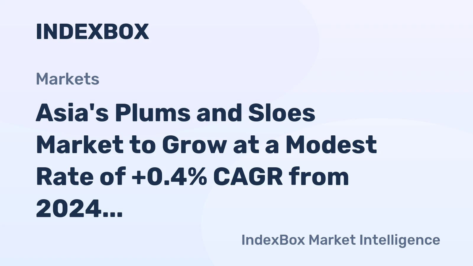 Asia's Plums and Sloes Market to Grow at a Modest Rate of +0.4% CAGR from 2024 to 2035