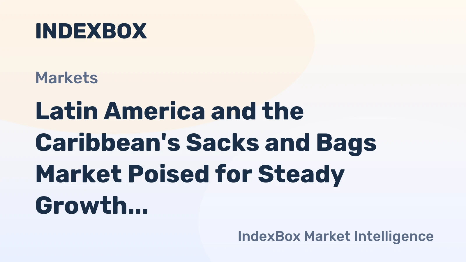 Latin America and the Caribbean's Sacks and Bags Market Poised for Steady Growth With 3.4% CAGR Through 2035