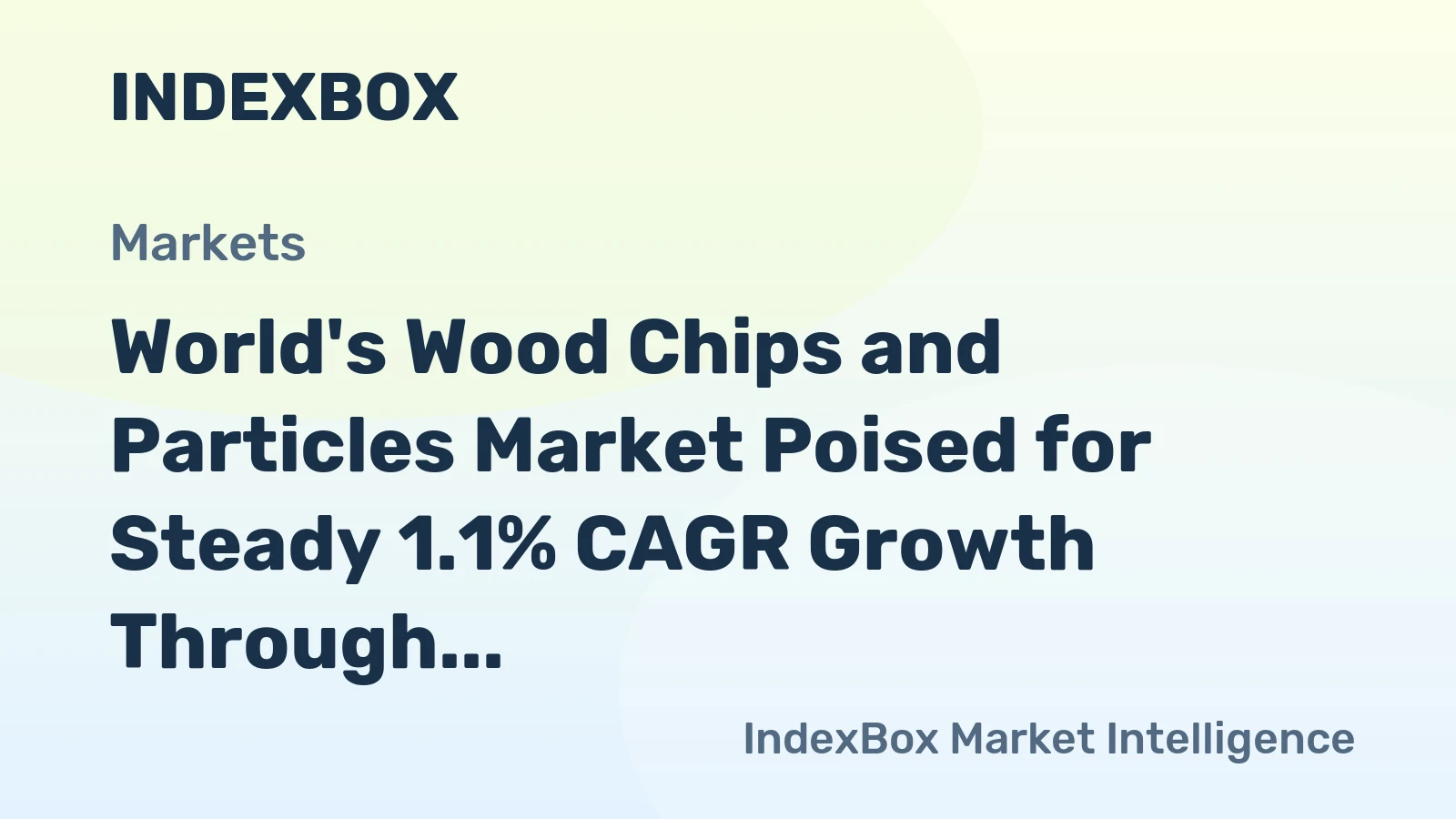 World's Wood Chips and Particles Market Poised for Steady 1.1% CAGR Growth Through 2035