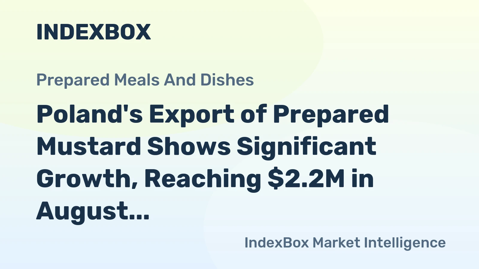 Poland's Export of Prepared Mustard Shows Significant Growth, Reaching $2.2M in August 2023