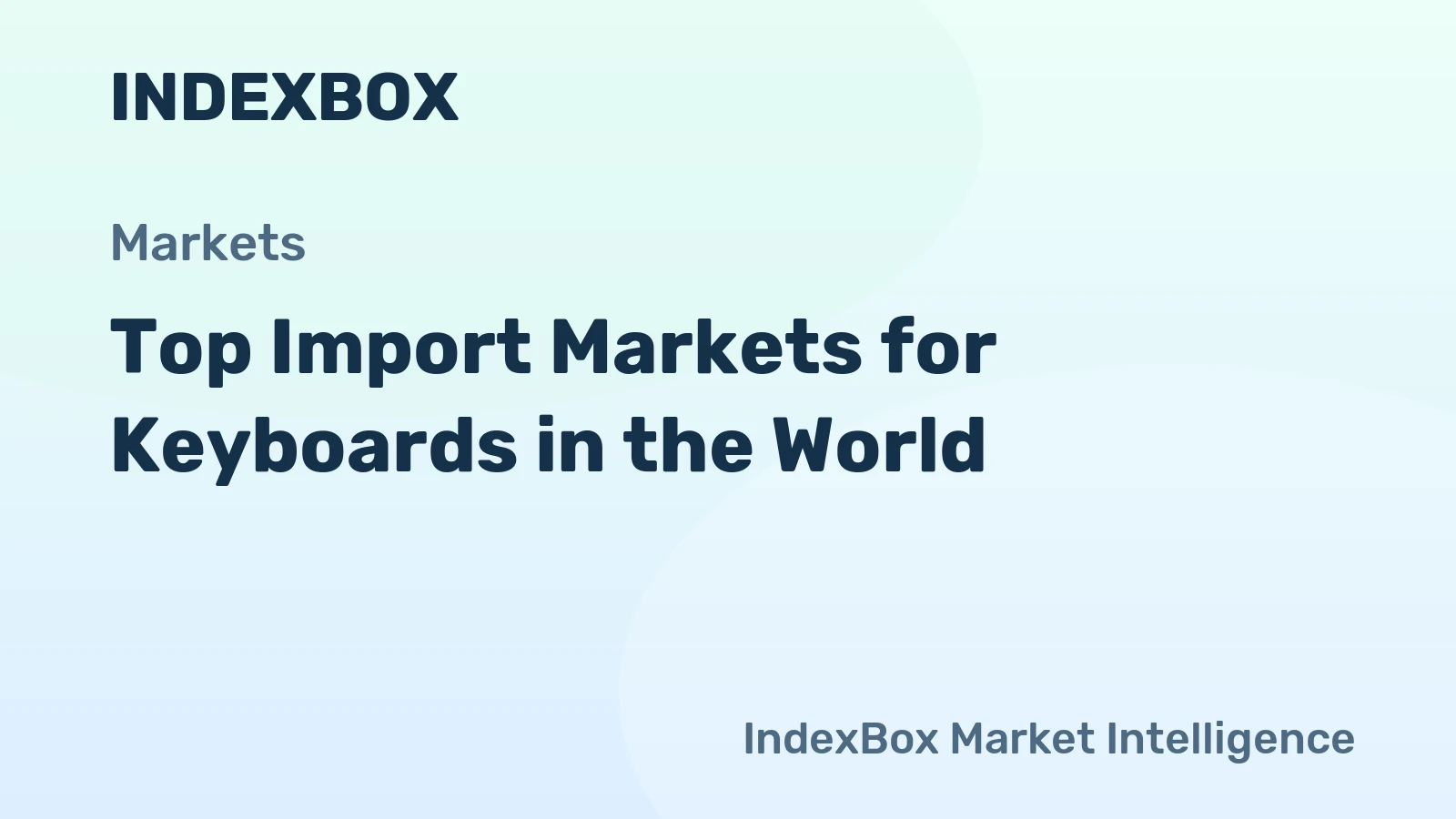 Top Import Markets for Keyboards in the World