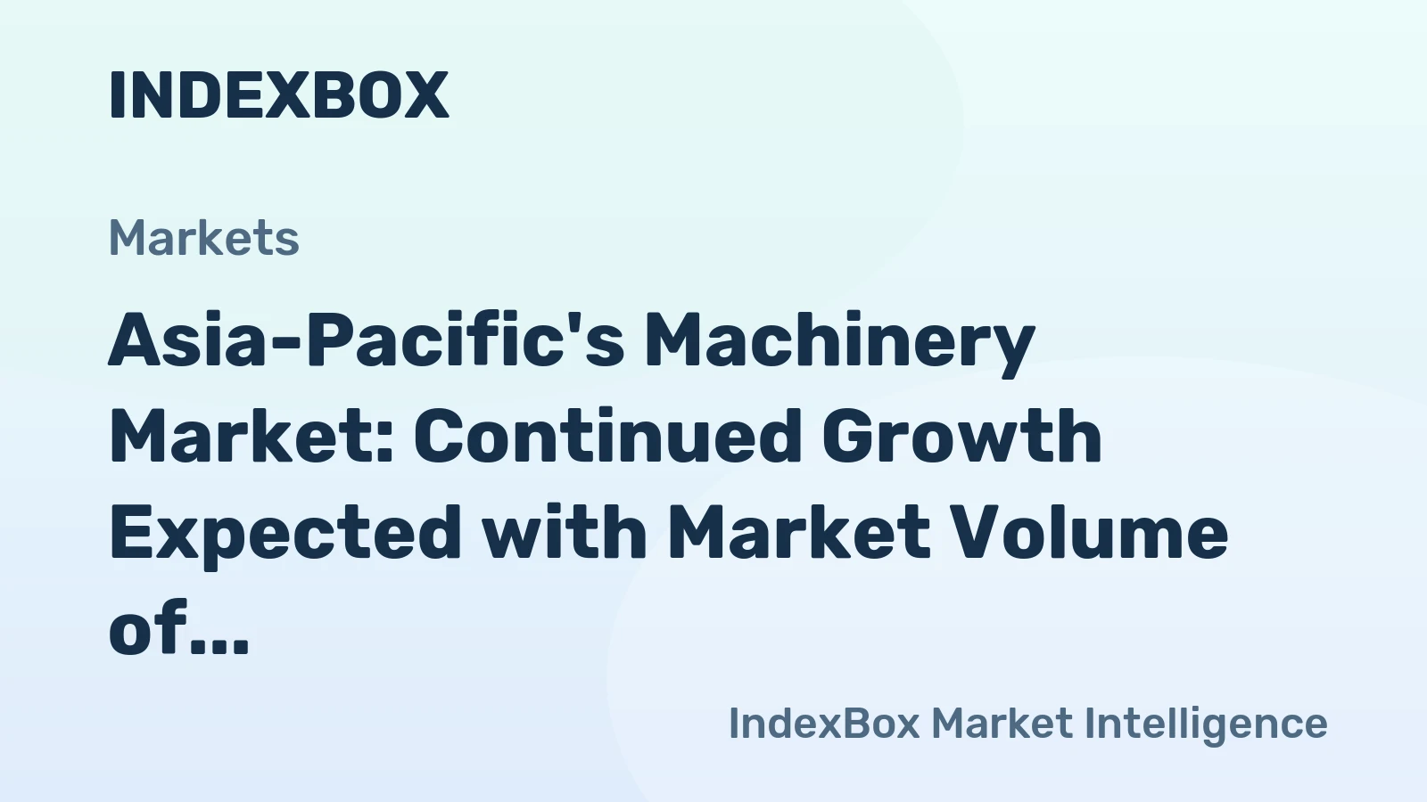 Asia-Pacific's Machinery Market: Continued Growth Expected with Market Volume of 2.5M Units and Market Value of $3.4B by 2035