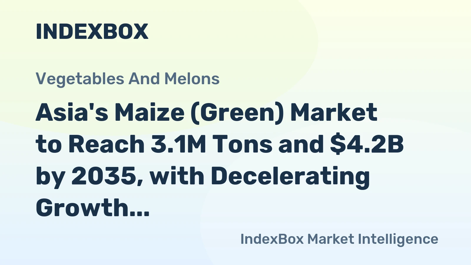 Asia's Maize (Green) Market to Reach 3.1M Tons and $4.2B by 2035, with Decelerating Growth