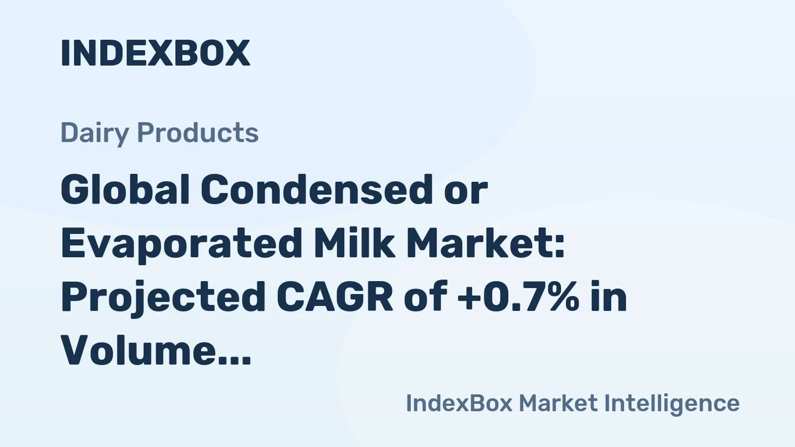 Global Condensed or Evaporated Milk Market: Projected CAGR of +0.7% in Volume and +2.2% in Value from 2024 to 2035