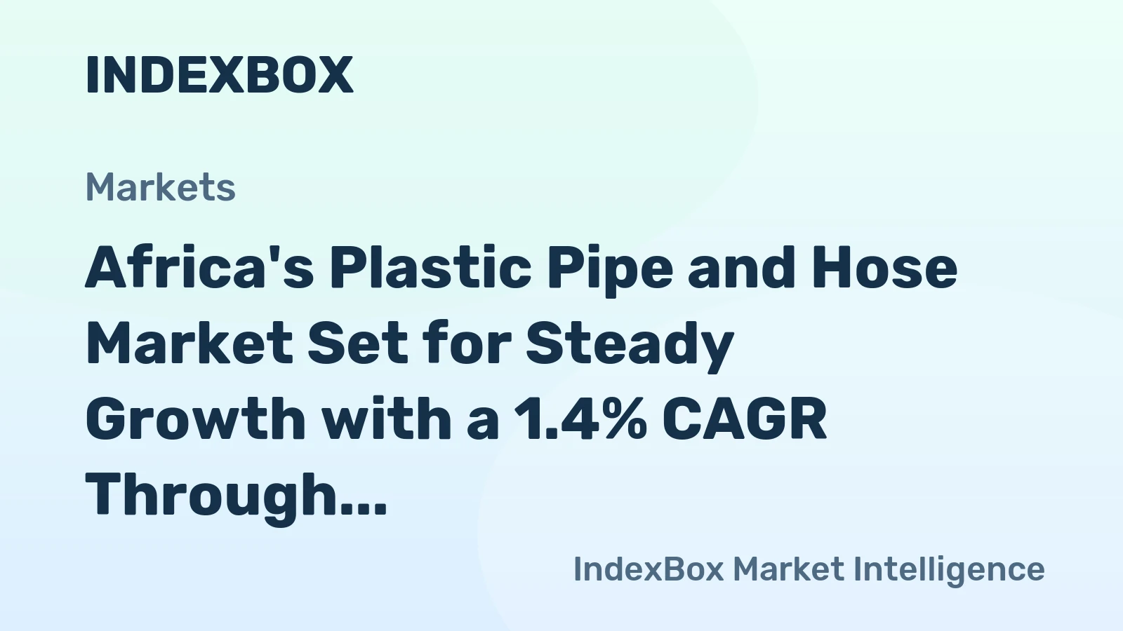 Africa's Plastic Pipe and Hose Market Set for Steady Growth with a 1.4% CAGR Through 2035