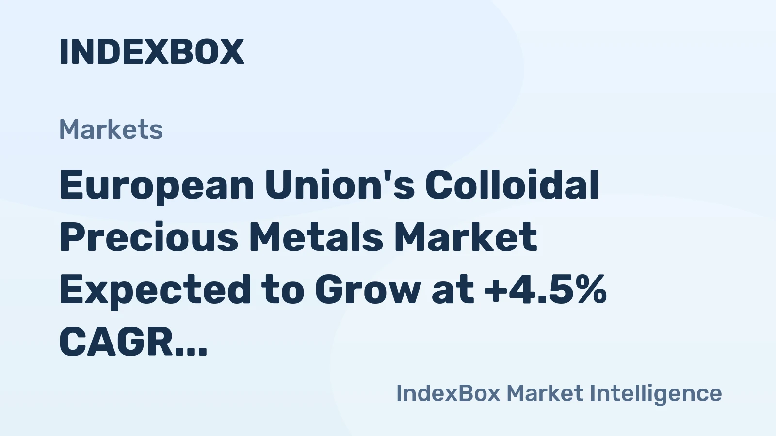 European Union's Colloidal Precious Metals Market Expected to Grow at +4.5% CAGR Over Next Decade
