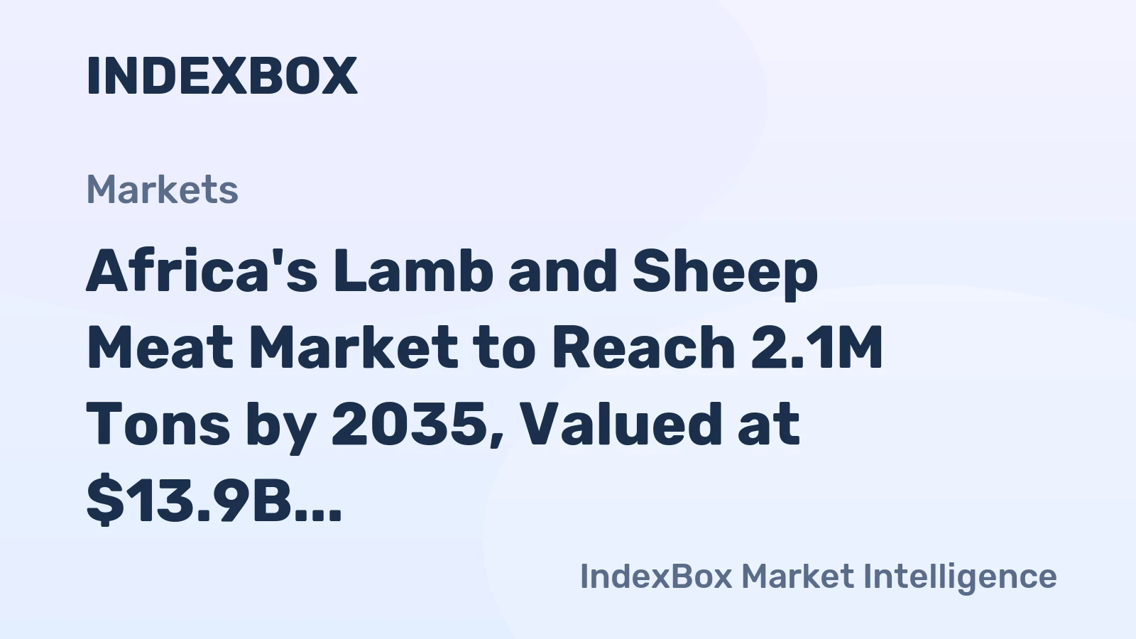 Africa's Lamb and Sheep Meat Market to Reach 2.1M Tons by 2035, Valued at $13.9B