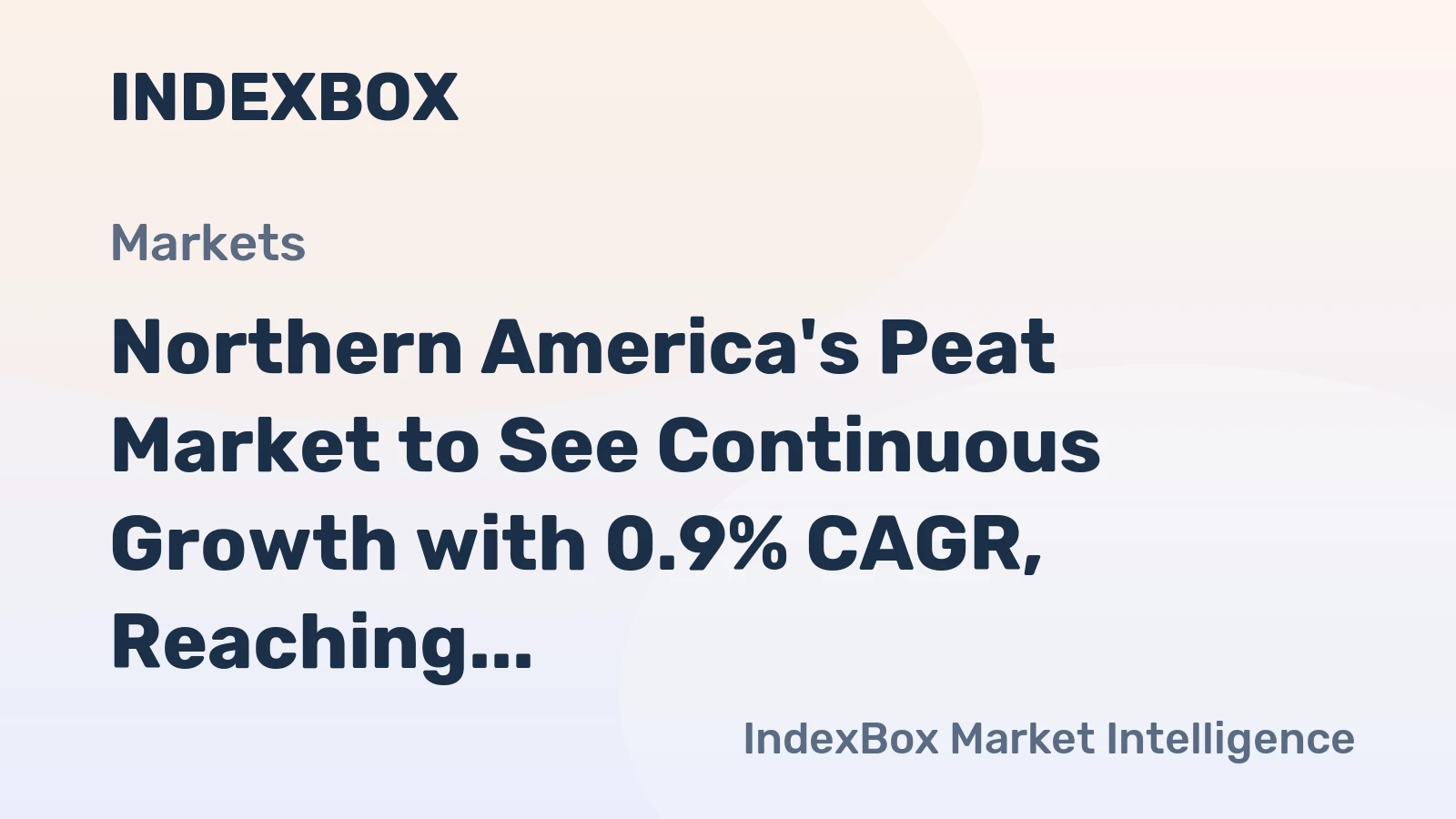 Northern America's Peat Market to See Continuous Growth with 0.9% CAGR, Reaching $33.8B by 2035