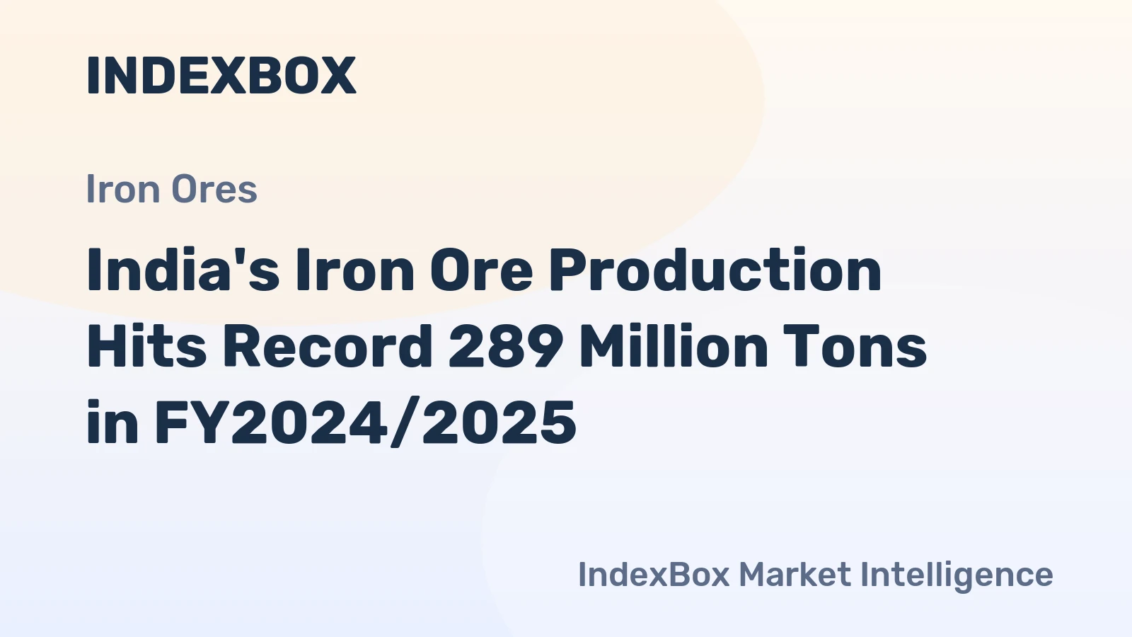 India's Iron Ore Production Hits Record 289 Million Tons in FY2024/2025