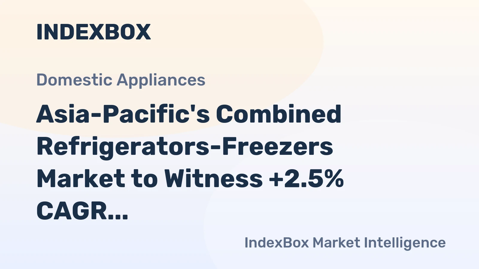 Asia-Pacific's Combined Refrigerators-Freezers Market to Witness +2.5% CAGR Growth by 2035, Reaching $27.7B in Value