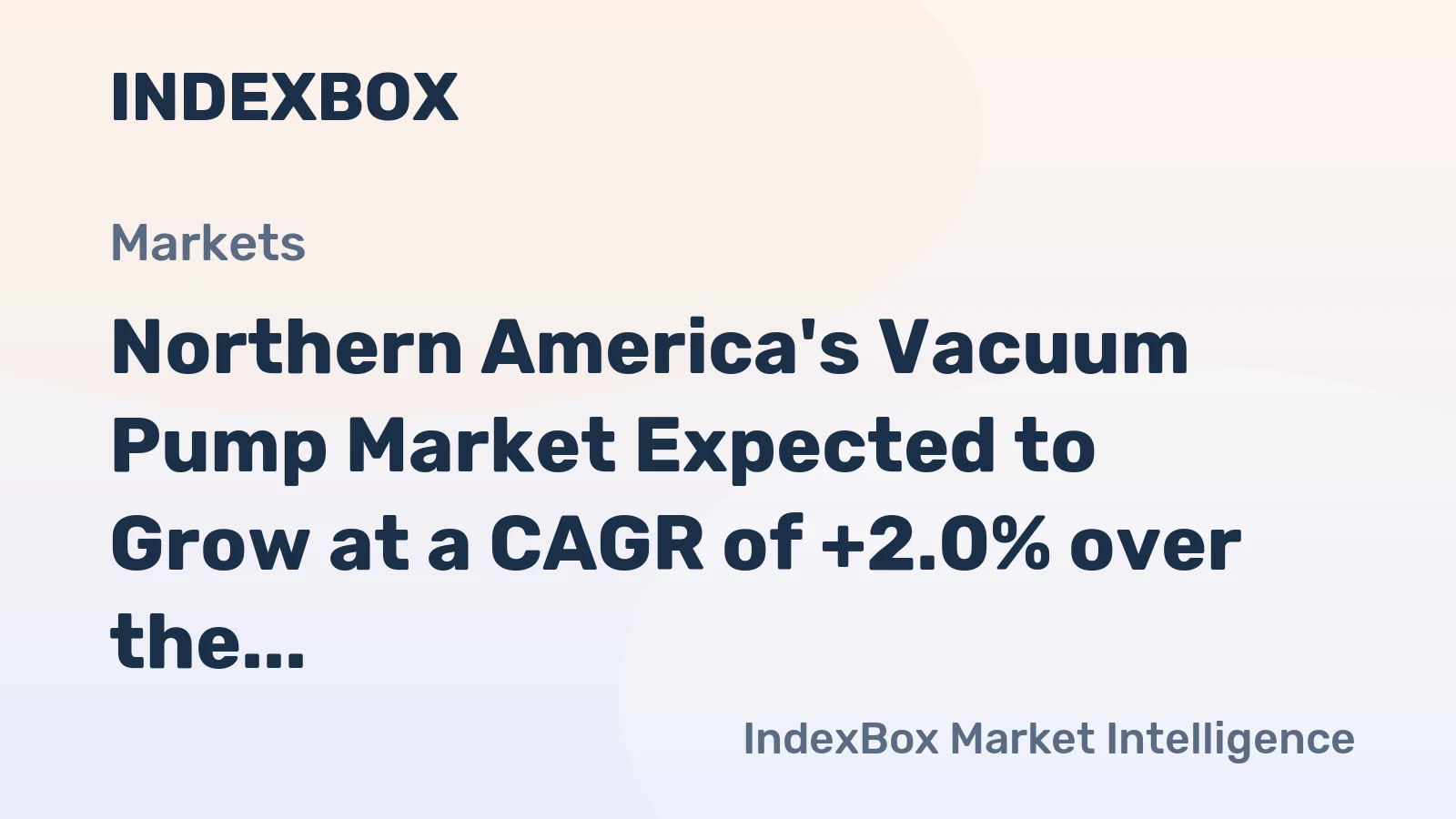 Northern America's Vacuum Pump Market Expected to Grow at a CAGR of +2.0% over the Next Decade