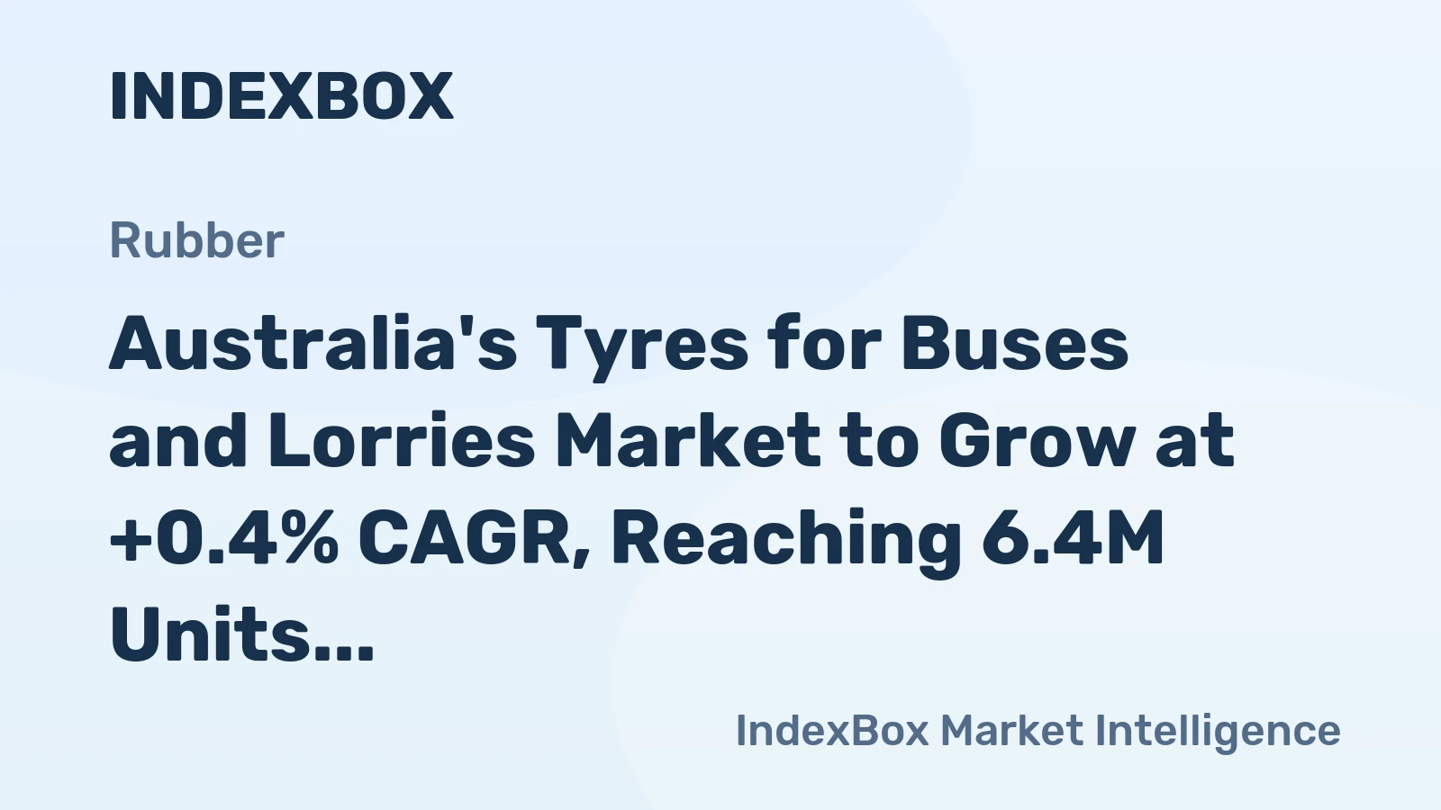 Australia's Tyres for Buses and Lorries Market to Grow at +0.4% CAGR, Reaching 6.4M Units by 2035