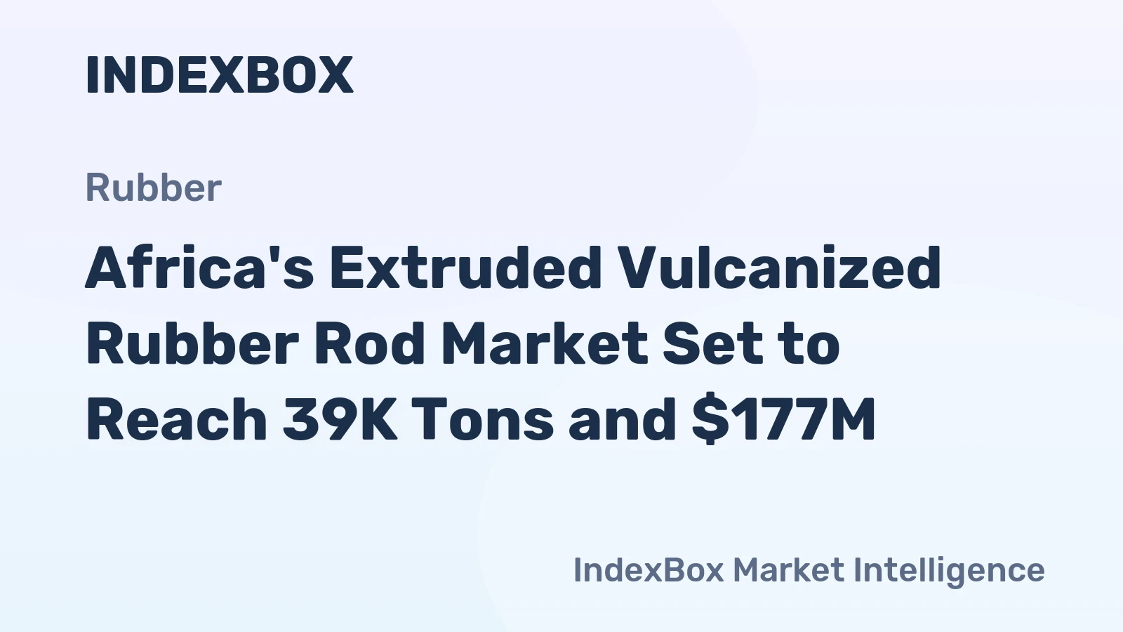 Africa's Extruded Vulcanized Rubber Rod Market Set to Reach 39K Tons and $177M