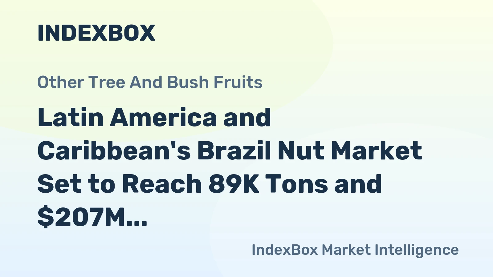 Latin America and Caribbean's Brazil Nut Market Set to Reach 89K Tons and $207M by 2035