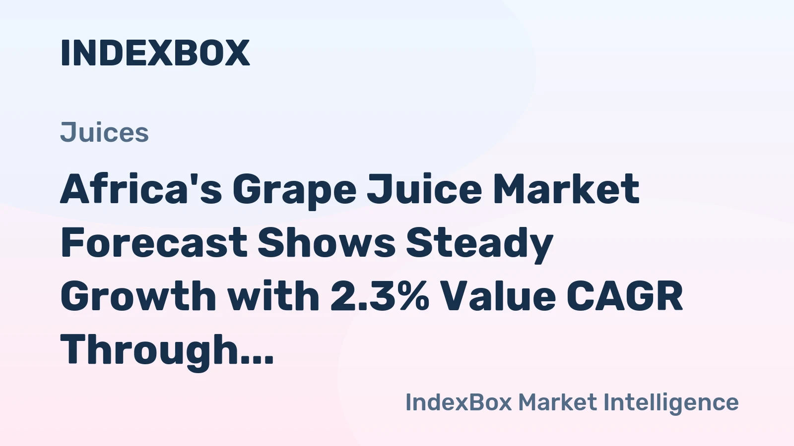 Africa's Grape Juice Market Forecast Shows Steady Growth with 2.3% Value CAGR Through 2035