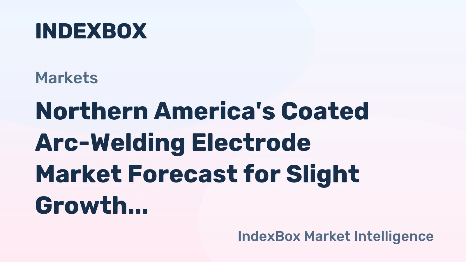 Northern America's Coated Arc-Welding Electrode Market Forecast for Slight Growth with a +0.2% Volume CAGR Through 2035