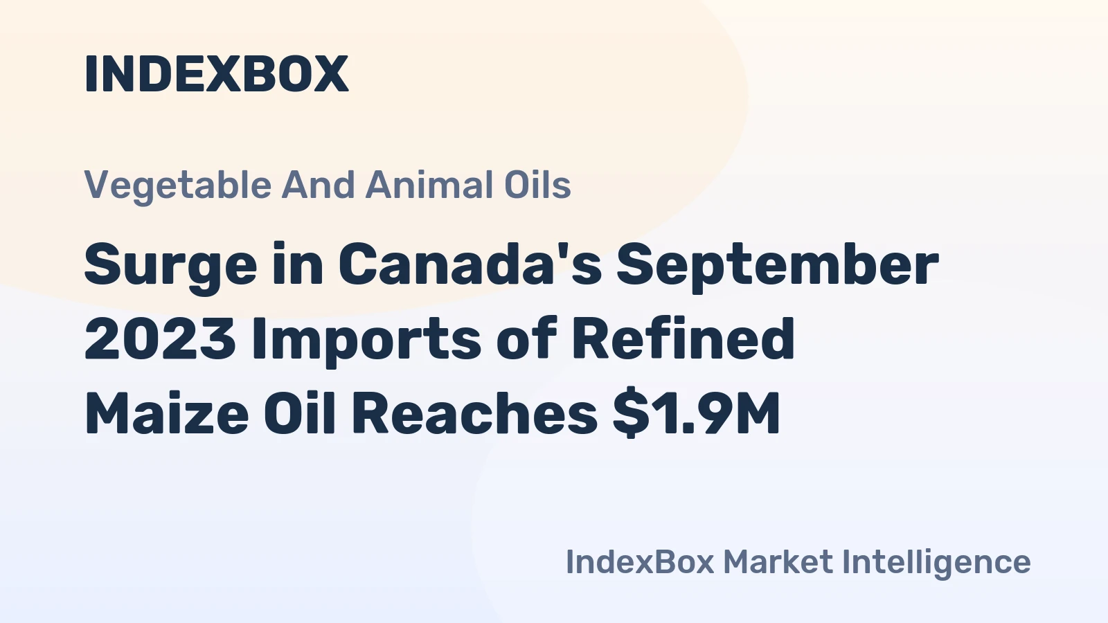 Surge in Canada's September 2023 Imports of Refined Maize Oil Reaches $1.9M
