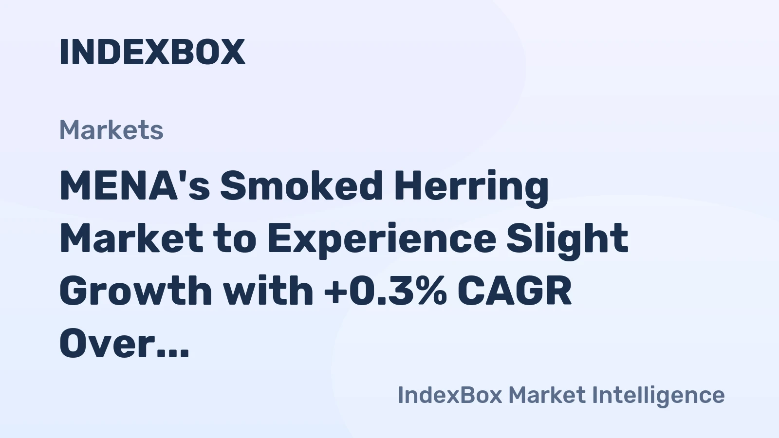MENA's Smoked Herring Market to Experience Slight Growth with +0.3% CAGR Over Next Decade