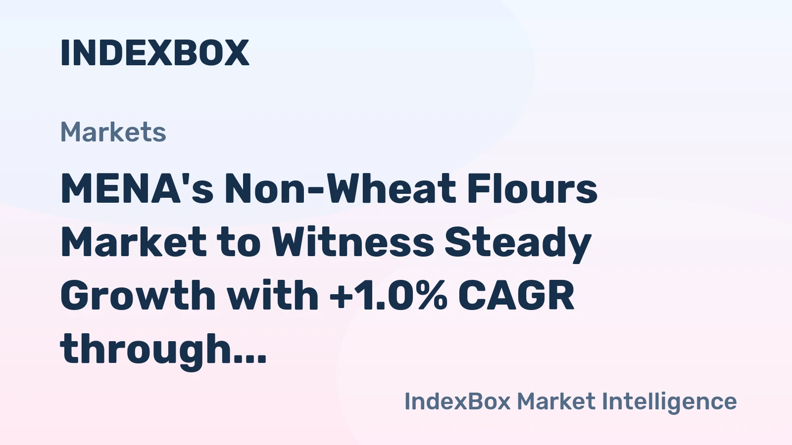 MENA's Non-Wheat Flours Market to Witness Steady Growth with +1.0% CAGR through 2035