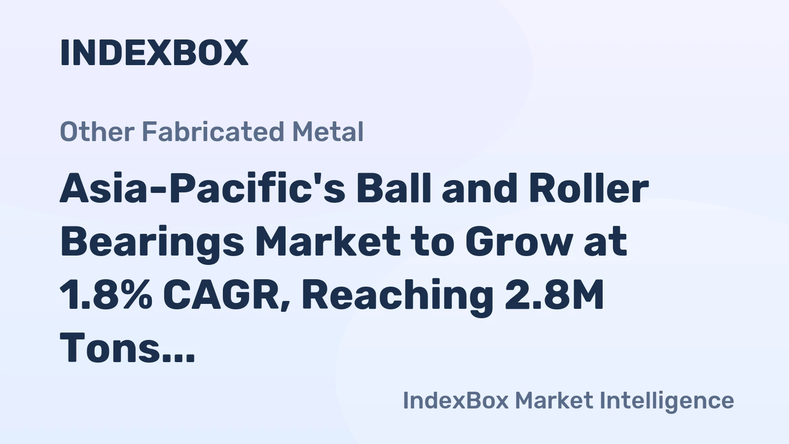 Asia-Pacific's Ball and Roller Bearings Market to Grow at 1.8% CAGR, Reaching 2.8M Tons by 2035