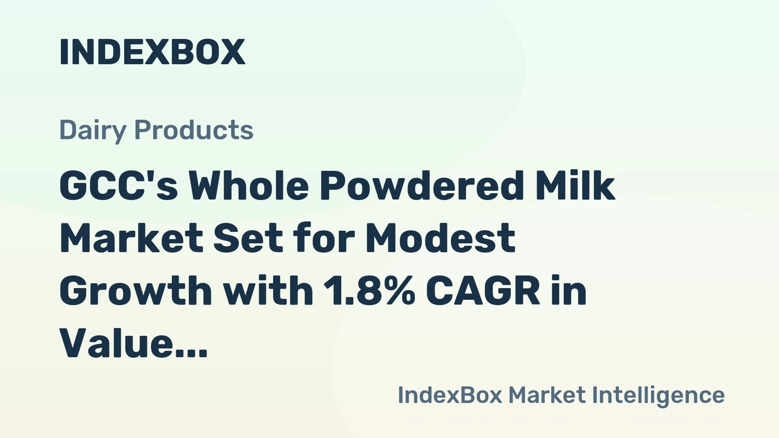 GCC's Whole Powdered Milk Market Set for Modest Growth with 1.8% CAGR in Value Through 2035
