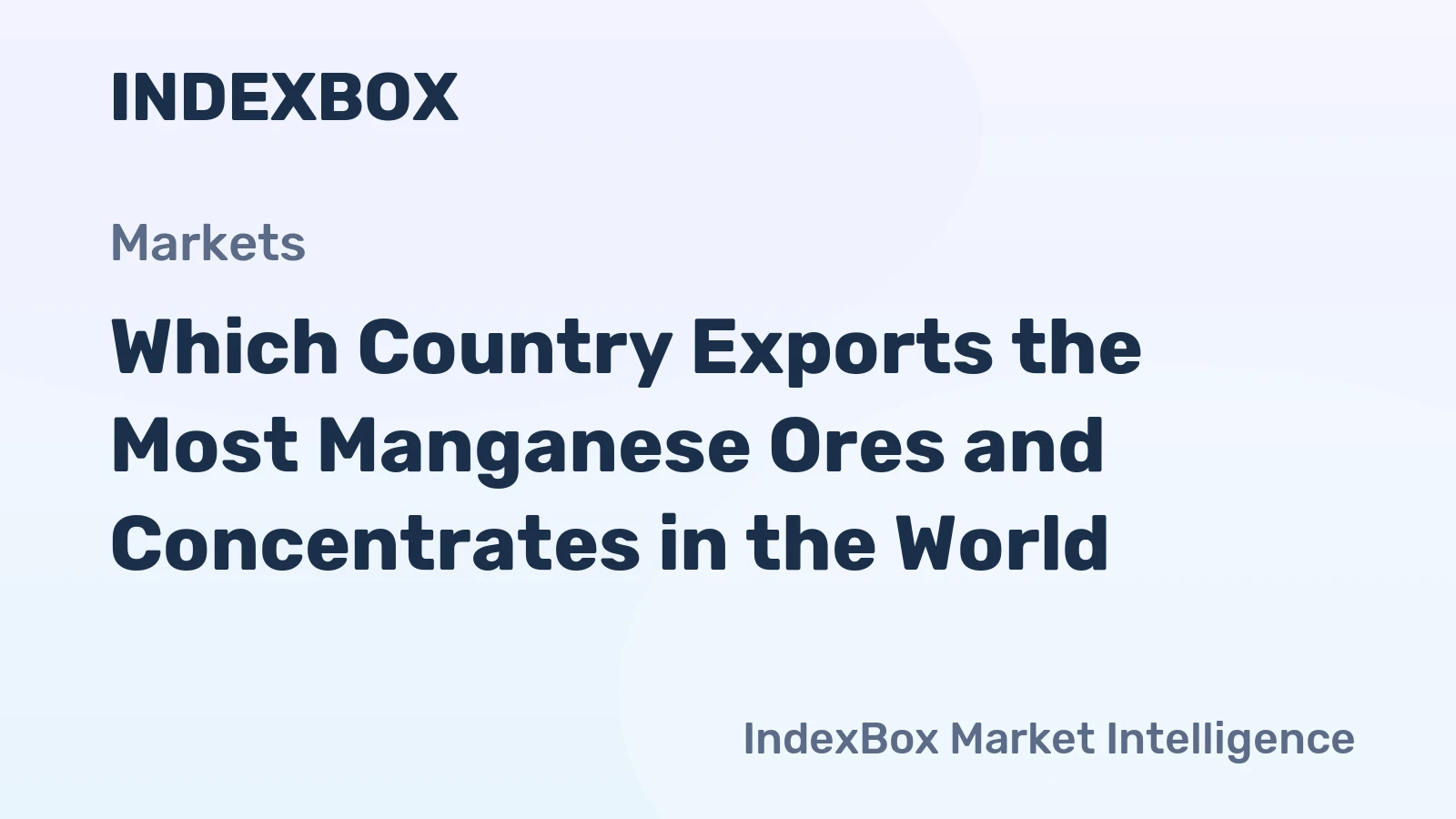 Which Country Exports the Most Manganese Ores and Concentrates in the World?