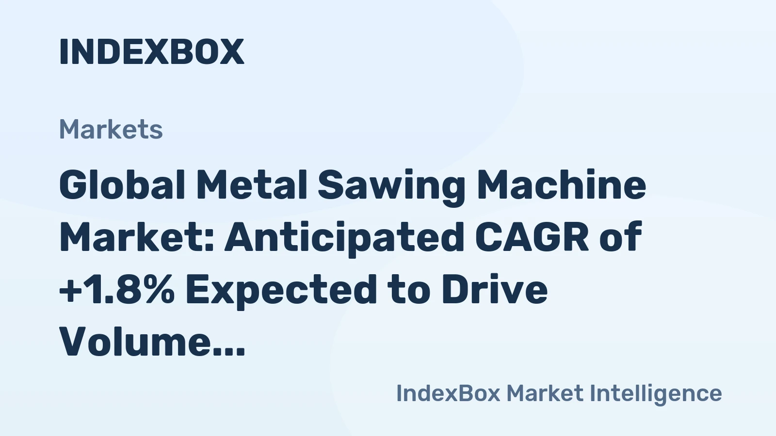 Global Metal Sawing Machine Market: Anticipated CAGR of +1.8% Expected to Drive Volume to 3.4M Units by 2035