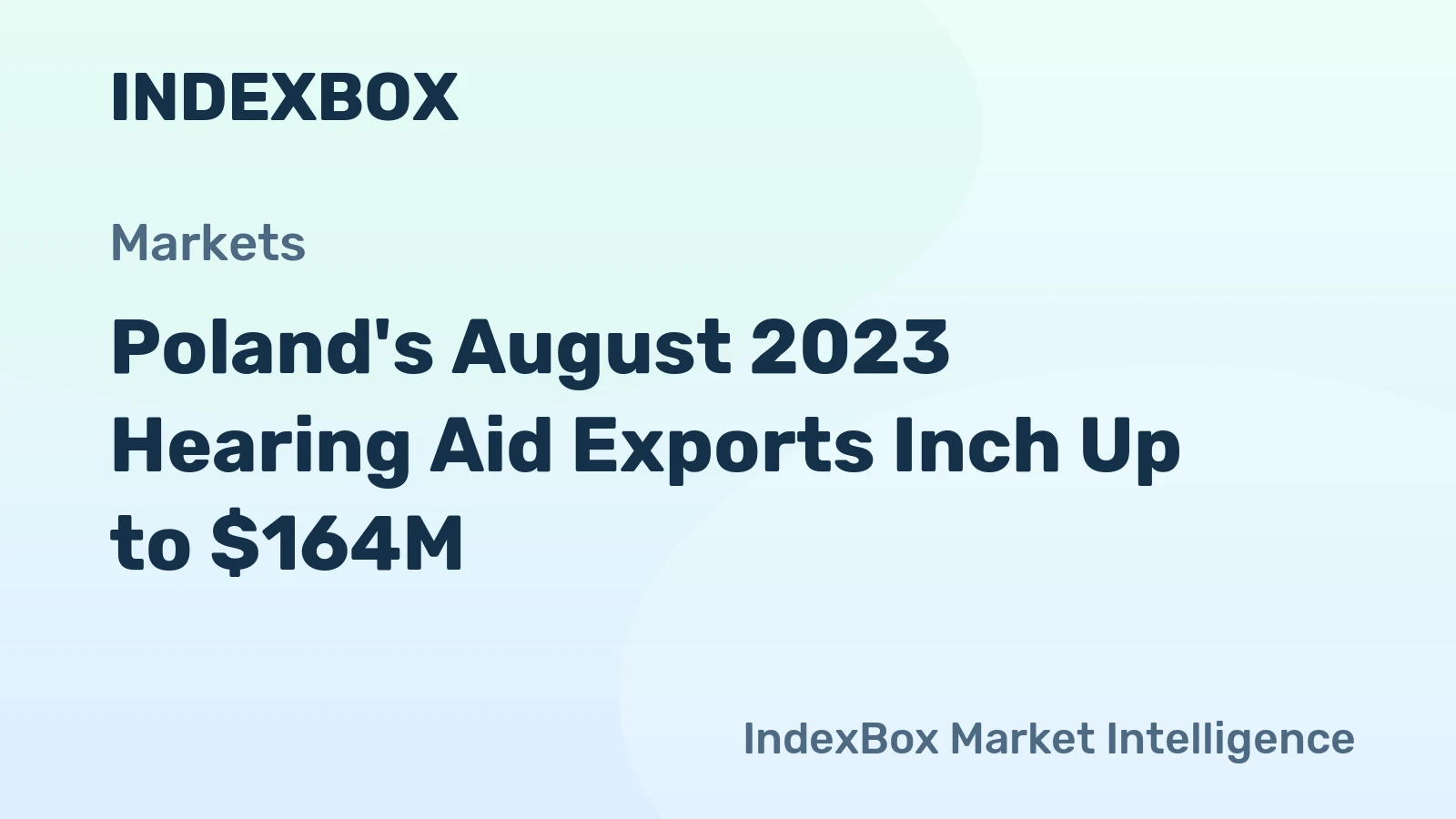 Poland's August 2023 Hearing Aid Exports Inch Up to $164M