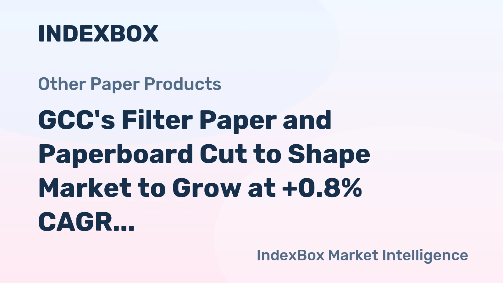 GCC's Filter Paper and Paperboard Cut to Shape Market to Grow at +0.8% CAGR until 2035