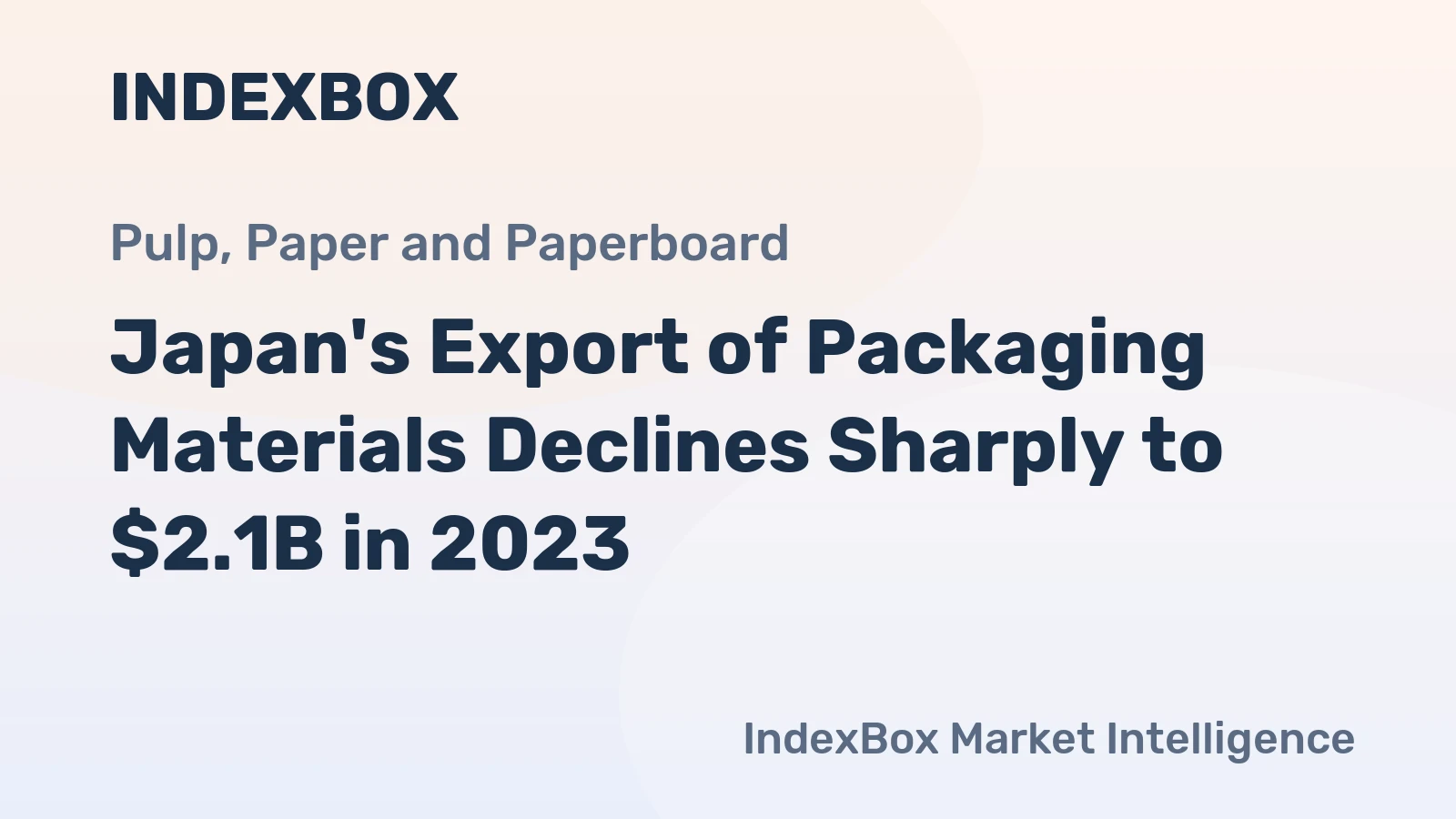 Japan's Export of Packaging Materials Declines Sharply to $2.1B in 2023