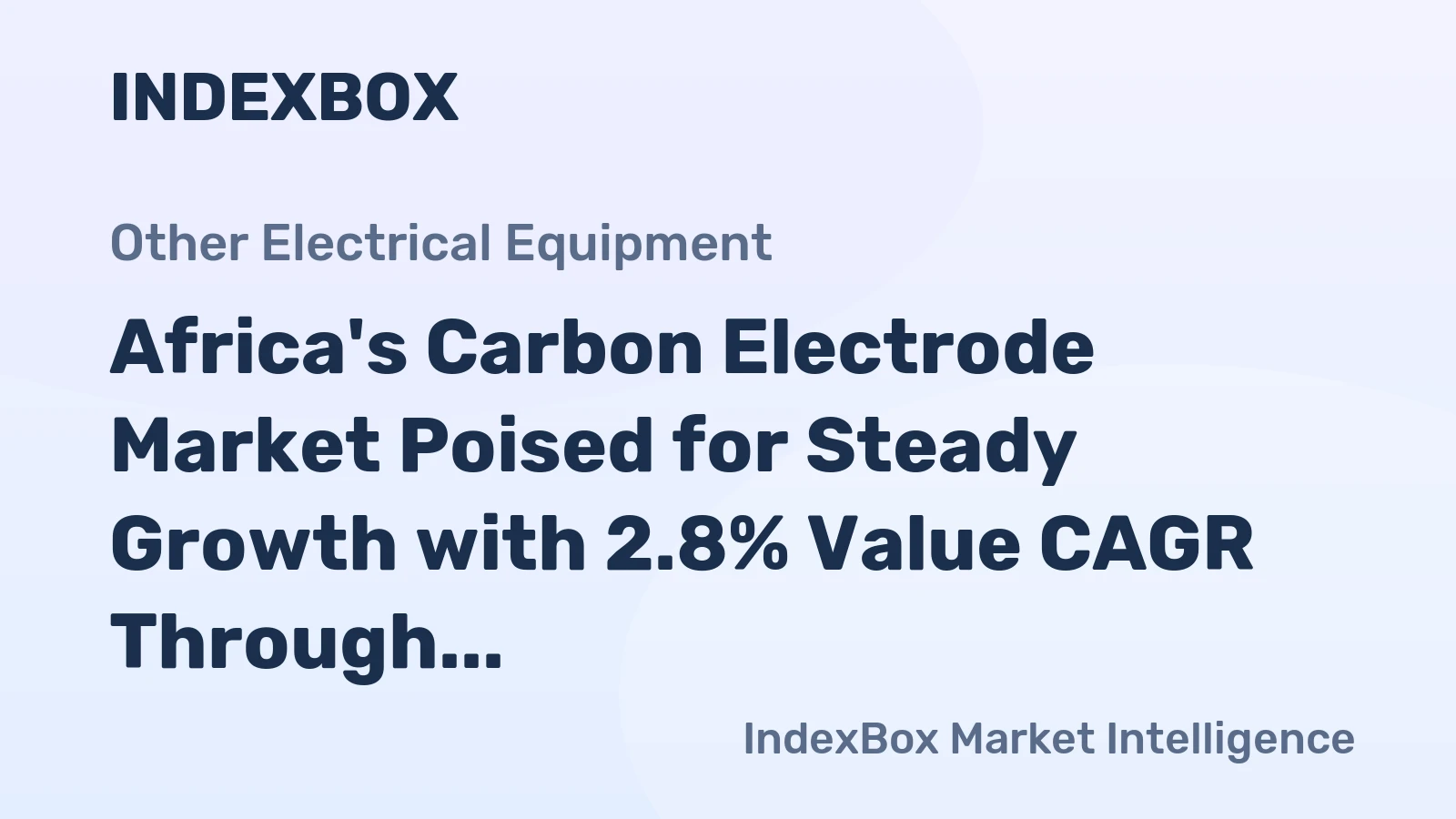 Africa's Carbon Electrode Market Poised for Steady Growth with 2.8% Value CAGR Through 2035