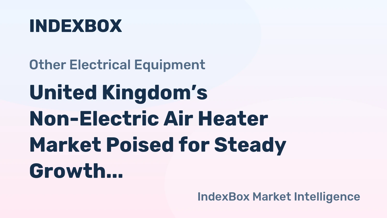 United Kingdom’s Non-Electric Air Heater Market Poised for Steady Growth with 2.3% CAGR