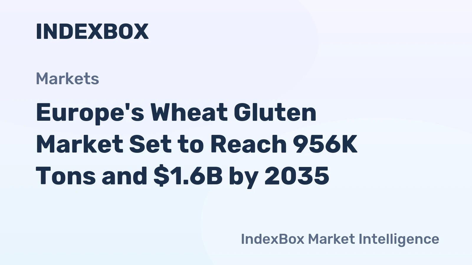 Europe's Wheat Gluten Market Set to Reach 956K Tons and $1.6B by 2035