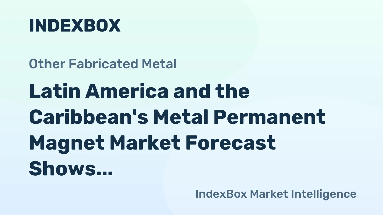 Latin America and the Caribbean's Metal Permanent Magnet Market Forecast Shows Modest 0.4% CAGR Growth