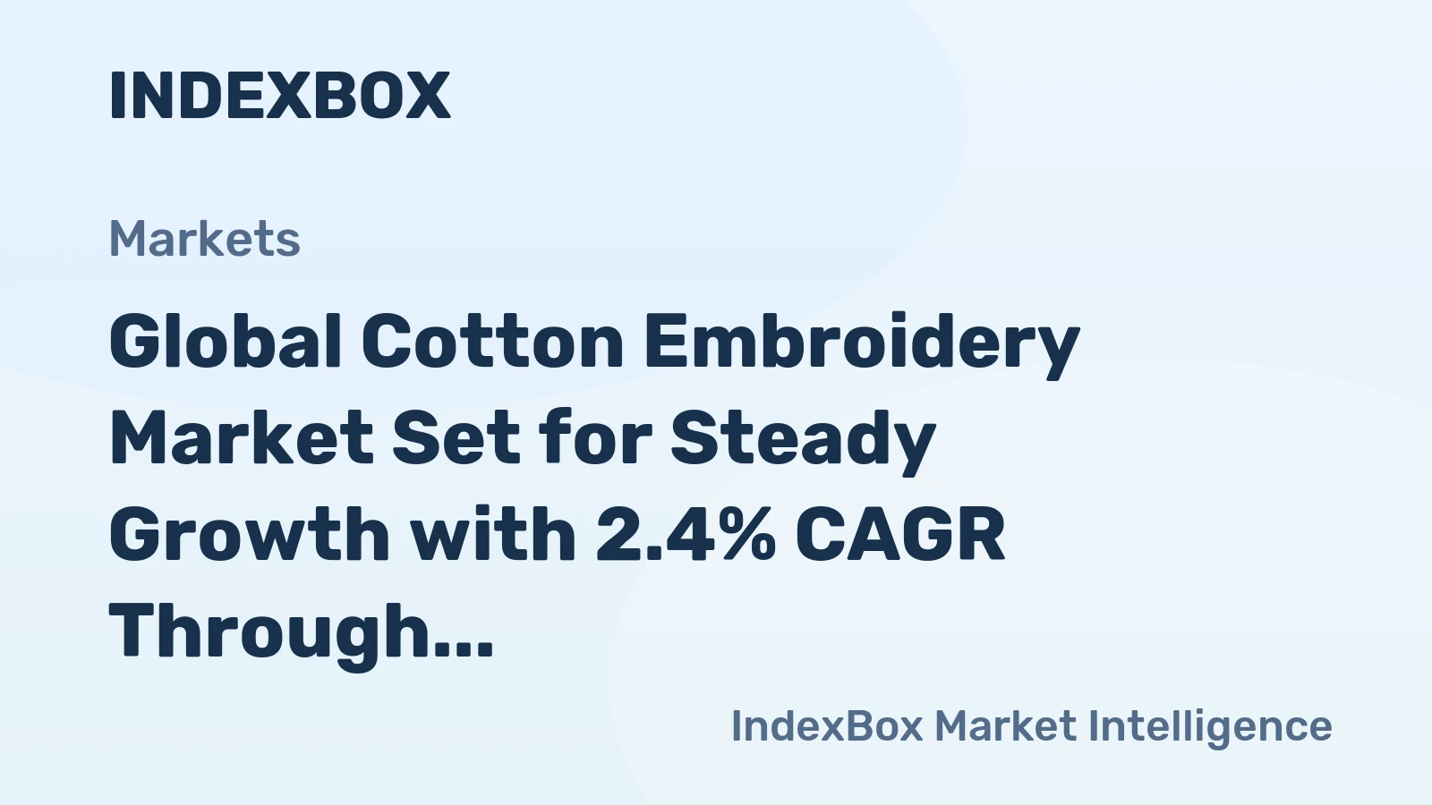 Global Cotton Embroidery Market Set for Steady Growth with 2.4% CAGR Through 2035