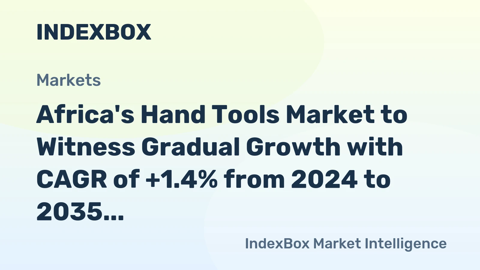Africa's Hand Tools Market to Witness Gradual Growth with CAGR of +1.4% from 2024 to 2035