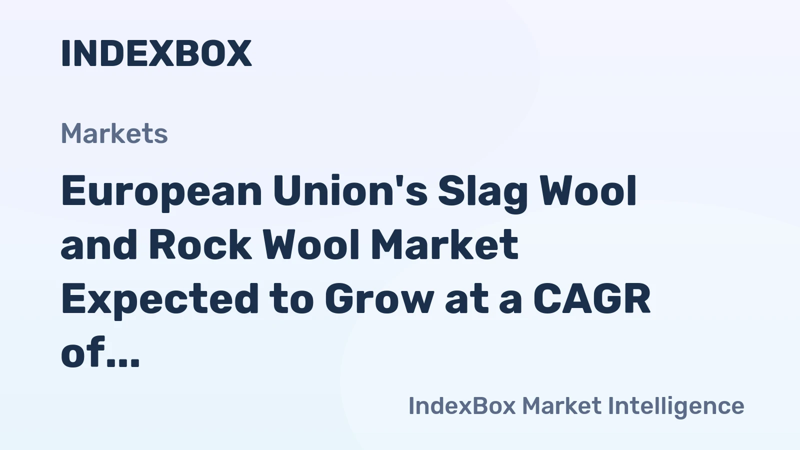 European Union's Slag Wool and Rock Wool Market Expected to Grow at a CAGR of +0.6% from 2024 to 2035