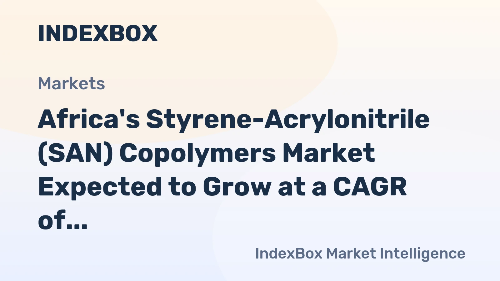 Africa's Styrene-Acrylonitrile (SAN) Copolymers Market Expected to Grow at a CAGR of +1.4% Over the Next Decade