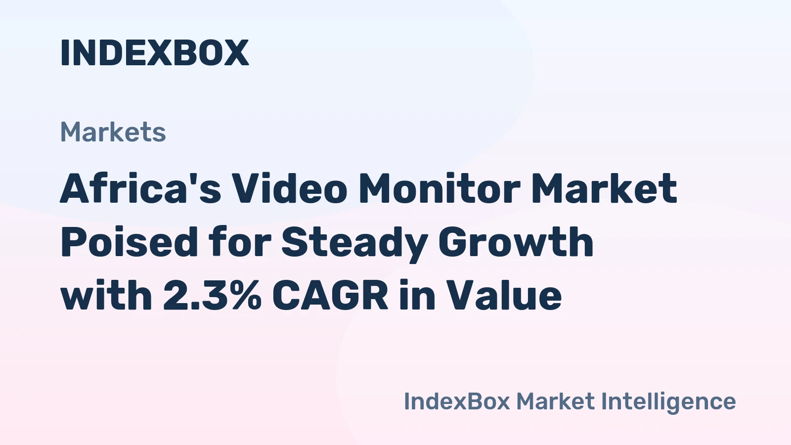 Africa's Video Monitor Market Poised for Steady Growth with 2.3% CAGR in Value