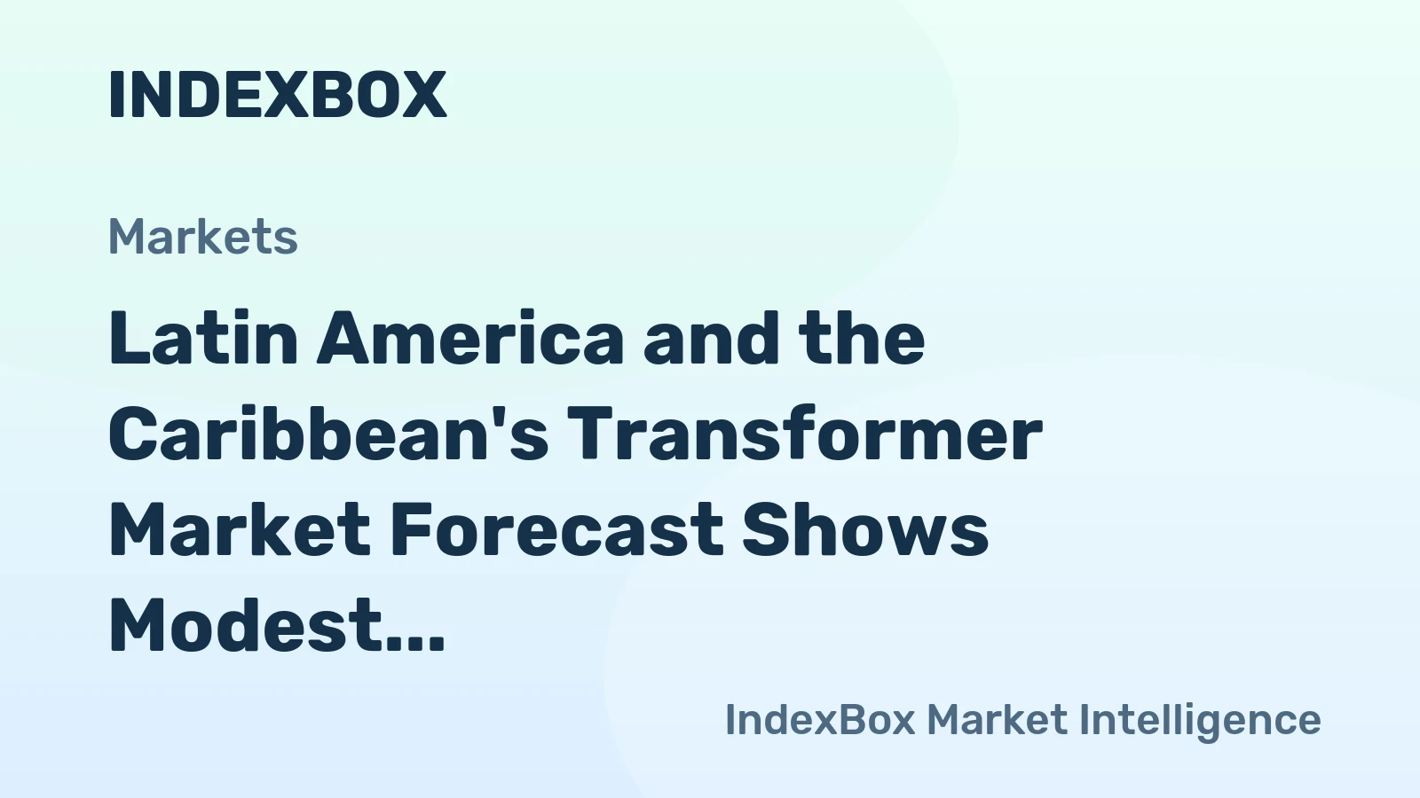 Latin America and the Caribbean's Transformer Market Forecast Shows Modest 1.5% CAGR Growth Through 2035