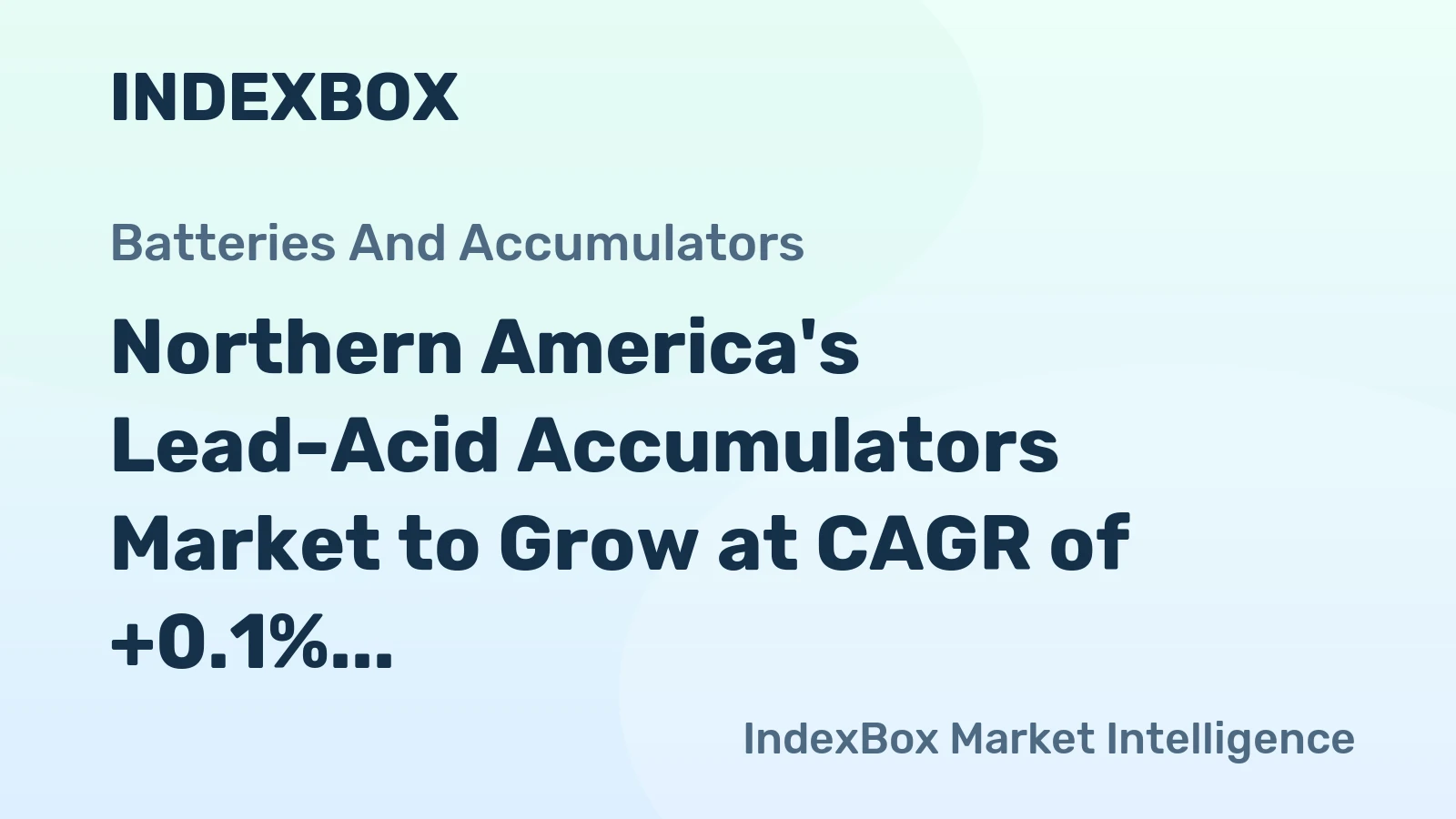 Northern America's Lead-Acid Accumulators Market to Grow at CAGR of +0.1% through 2035