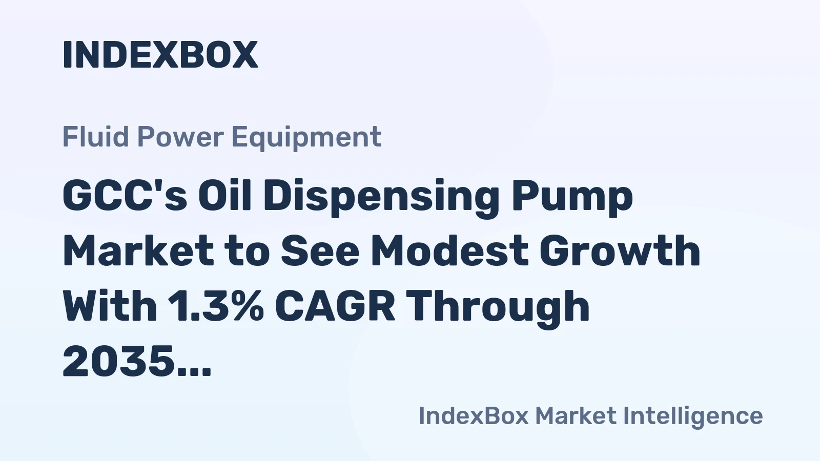 GCC's Oil Dispensing Pump Market to See Modest Growth With 1.3% CAGR Through 2035