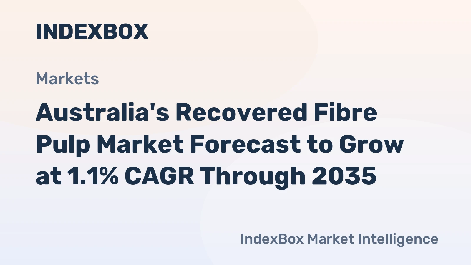 Australia's Recovered Fibre Pulp Market Forecast to Grow at 1.1% CAGR Through 2035