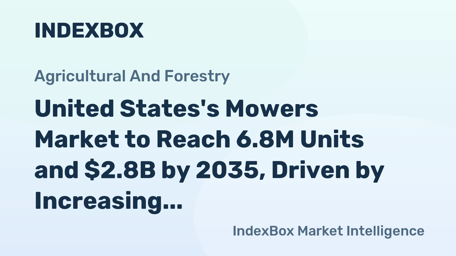 United States's Mowers Market to Reach 6.8M Units and $2.8B by 2035, Driven by Increasing Demand