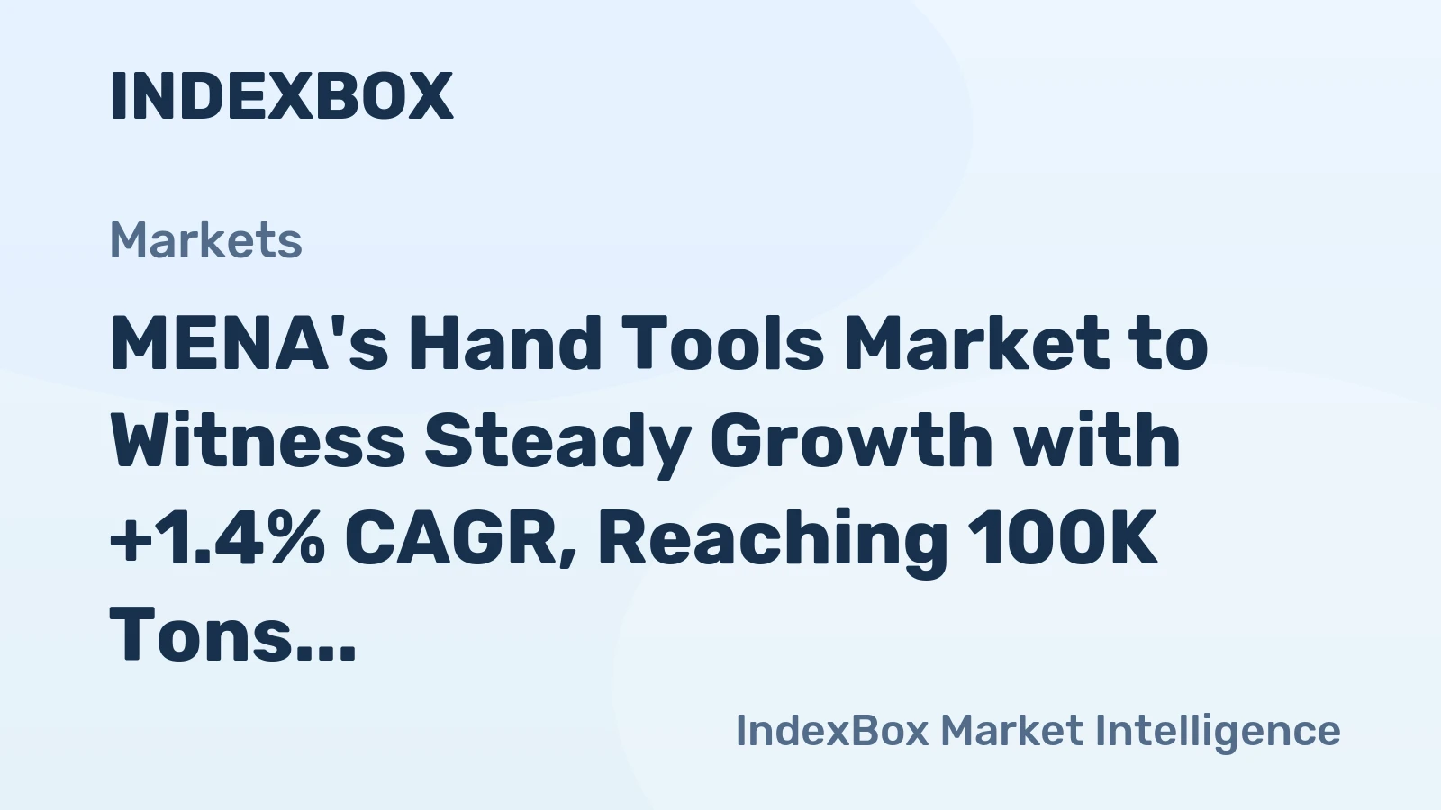 MENA's Hand Tools Market to Witness Steady Growth with +1.4% CAGR, Reaching 100K Tons by 2035