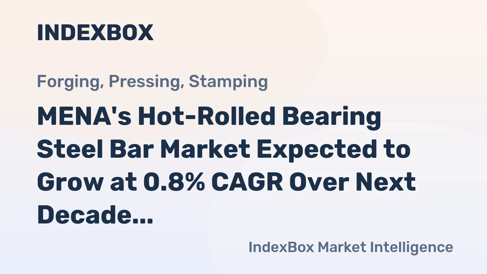 MENA's Hot-Rolled Bearing Steel Bar Market Expected to Grow at 0.8% CAGR Over Next Decade