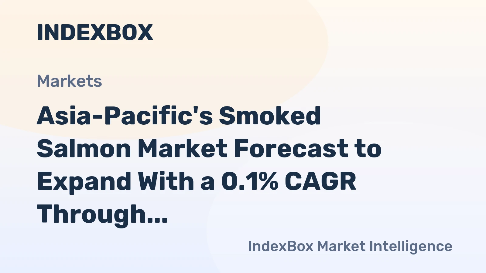 Asia-Pacific's Smoked Salmon Market Forecast to Expand With a 0.1% CAGR Through 2035