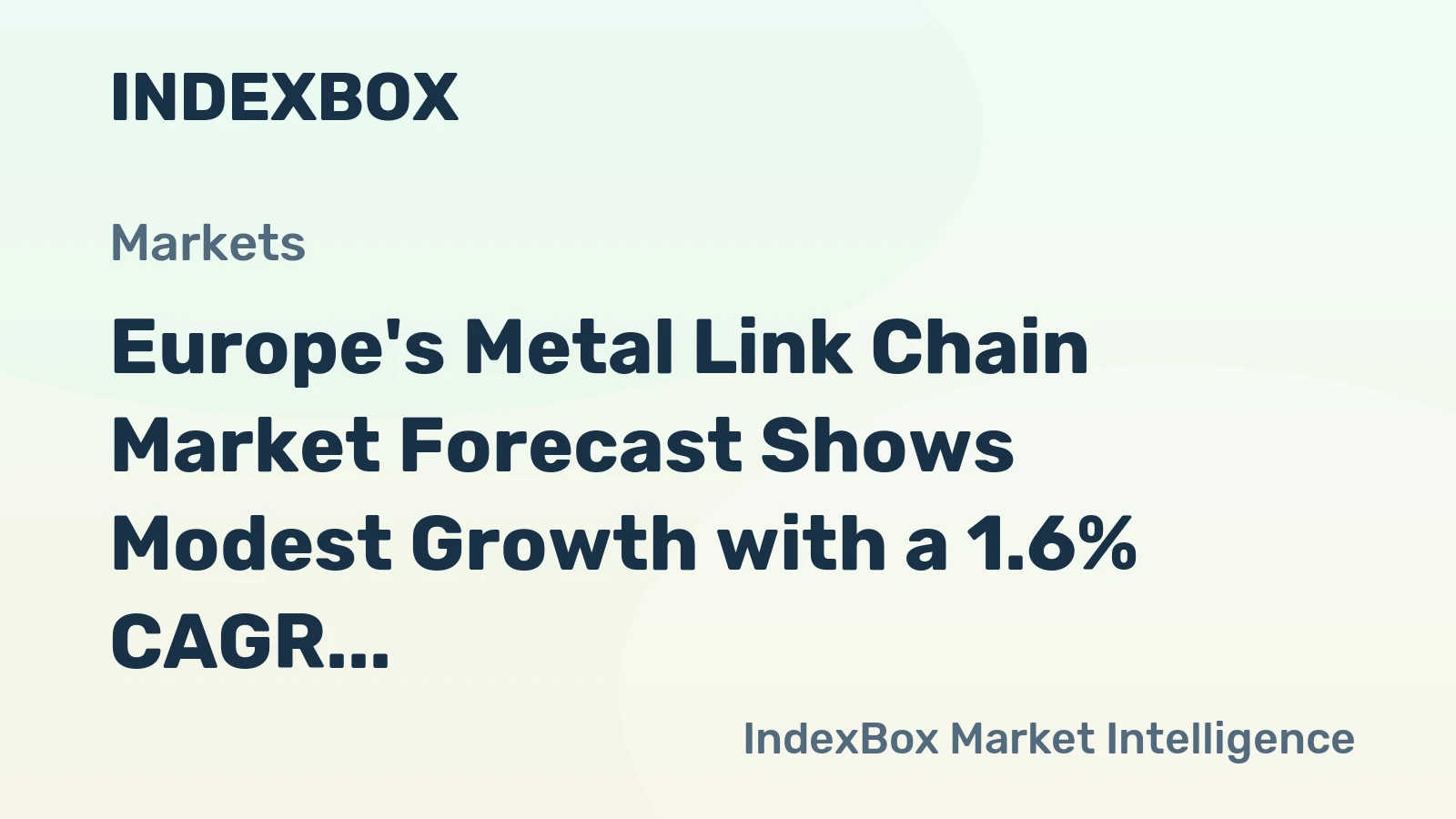 Europe's Metal Link Chain Market Forecast Shows Modest Growth with a 1.6% CAGR in Value