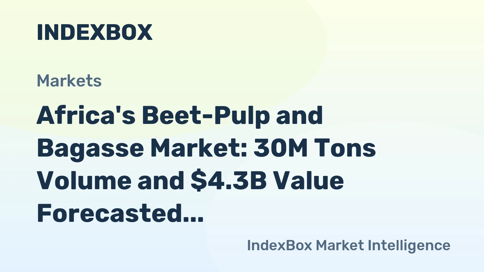 Africa's Beet-Pulp and Bagasse Market: 30M Tons Volume and $4.3B Value Forecasted by 2035